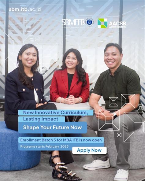 Sbm Itb On Linkedin Batch 3 Mba Itb Enrolment Is Now Open Starting