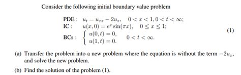 Solved Consider the following initial boundary value problem | Chegg.com