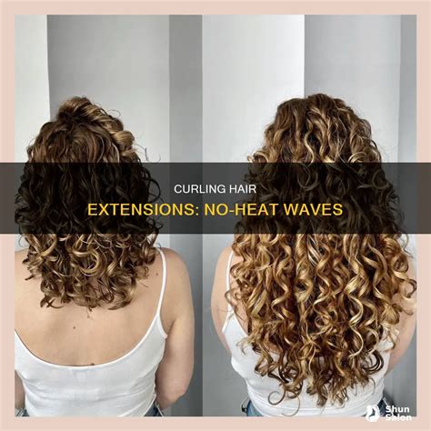 Curling Hair Extensions: No-Heat Waves | ShunSalon