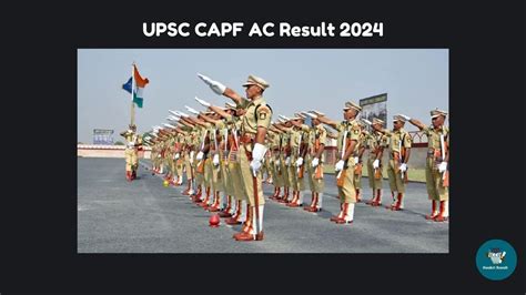 UPSC CAPF AC Result Declared Check Toppers Full List