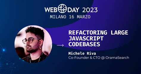 Sessione Refactoring Large Javascript Codebases Web Day 2023