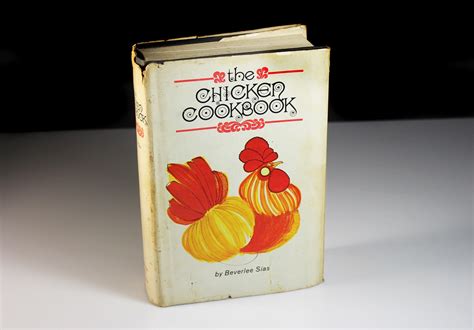 The Chicken Cookbook Beverlee Sias Hardcover Reference Book