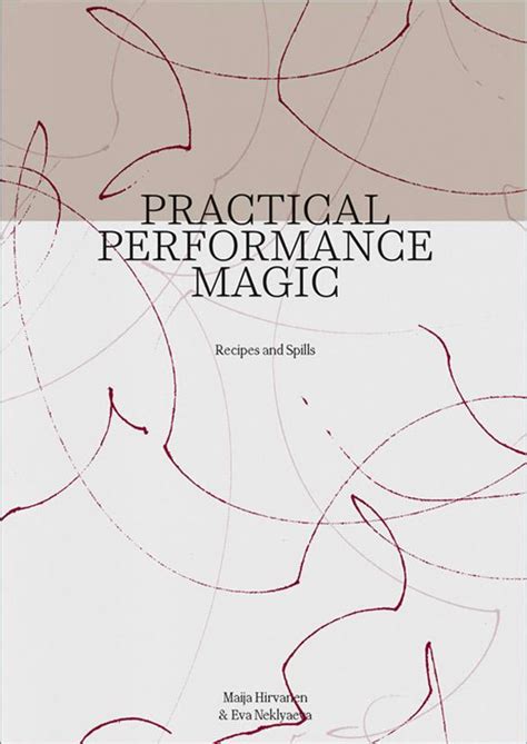 Practical Performance Magic Recipes And Spills Books On The Move