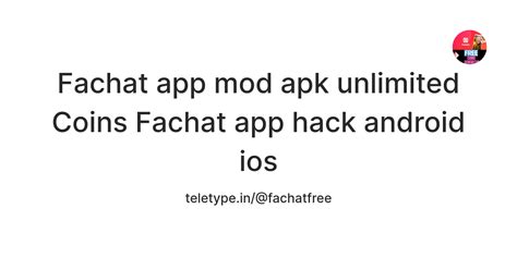Fachat App Mod Apk Unlimited Coins Fachat App Hack Android Ios Teletype