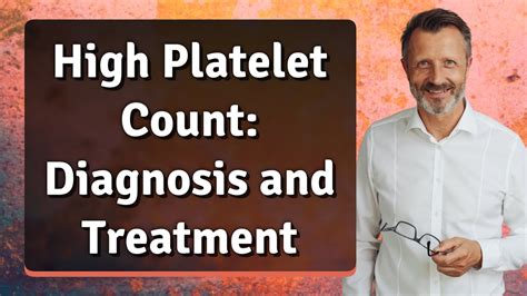 High Platelet Count Diagnosis And Treatment Youtube High Platelet Count Diagnosis And Treatment Youtube