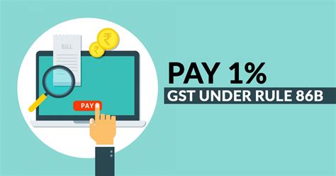 Biz T O INR Lakh A Month To Pay GST Under Rule B