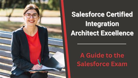 Salesforce Cert Prep Integration Architect Insights Navigating The Salesforce Exam
