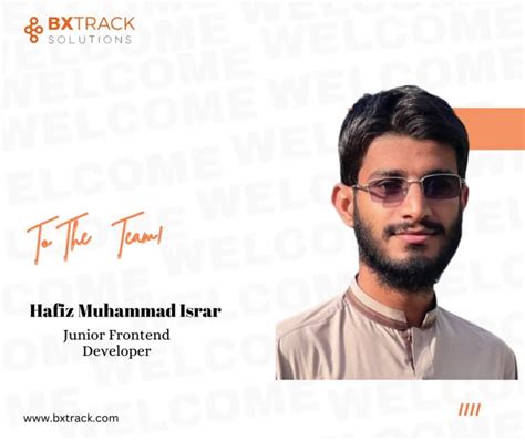 Bxtrack Solutions On Linkedin 🎉 Welcome Hafiz Muhammad Israr 🎉