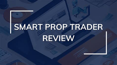 Smart Prop Trader Review How Are Their Sevices