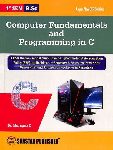 buy computer fundamentals and programming in c for 1 sem bsc sep book