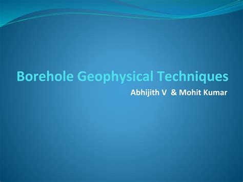 Borehole Geophysical Techniques Pdf Geology Science