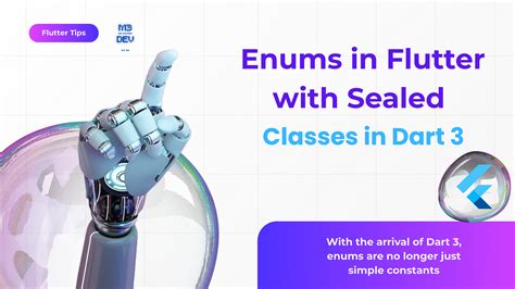 Flutter Enums In Flutter With Sealed Classes In Dart 3 By Mosab Youssef Khaled Abd El Fattah
