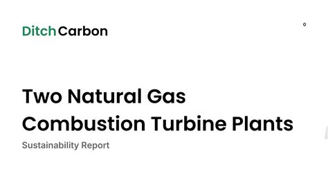 Two Natural Gas Combustion Turbine Plants Sustainability Report