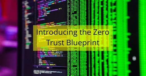 Introducing The Zero Trust Blueprint Undercode Testing