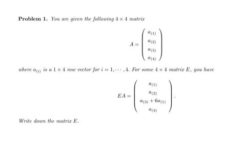 solved problem 1 you are given the following 4 x 4 matrix
