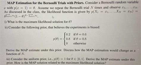 Solved Map Estimation For The Bernoulli Trials With