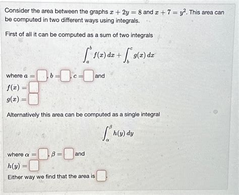 Solved Consider The Area Between The Graphs X 2y 8 And