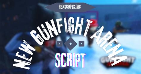 New Gunfight Arena Script RBX Scripts