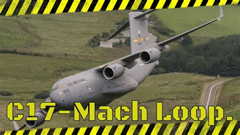 C 17 In The Mach Loop Aviation Humor