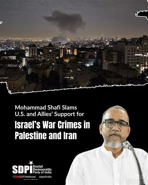 Mohammad Shafi Slams Us And Allies Support For Israels War Crimes In Palestine And Iran
