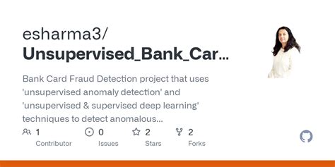 GitHub Esharma Unsupervised Bank Card Fraud Detection Bank Card Fraud Detection Project That