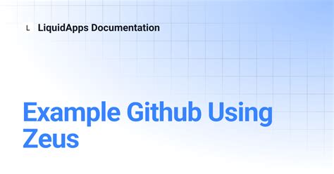 Example Github Using Zeus LiquidApps Documentation