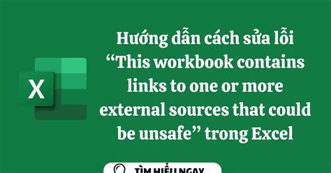 Hướng Dẫn Cách Sửa Lỗi This Workbook Contains Links To One Or More External