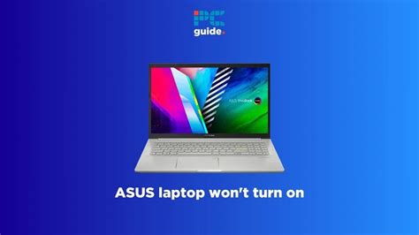 Asus Laptop Won T Turn On Possible Causes And How To Fix Pc Guide