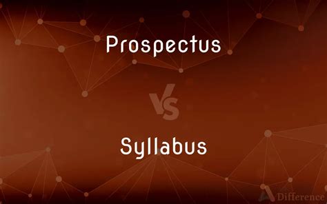 Prospectus Vs Syllabus Whats The Difference