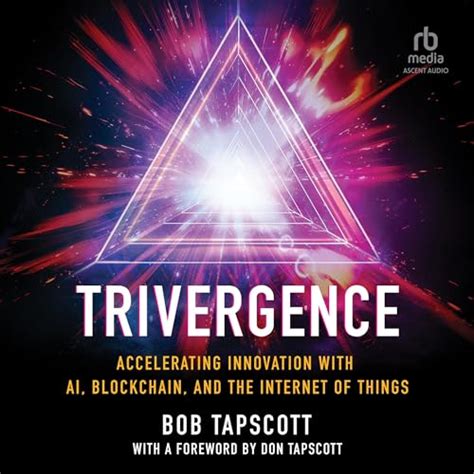 Trivergence Accelerating Innovation With Ai Blockchain