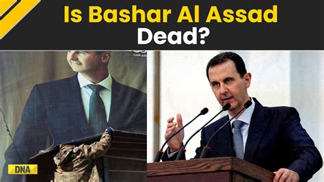 Bashar Al Assad Dead Did Assads Plane Crash Fleeing Syria As Rebels