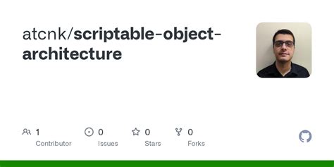 Github Atcnkscriptable Object Architecture · Github
