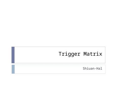 Ppt Trigger Matrix Dokumentips Ppt Trigger Matrix Dokumentips