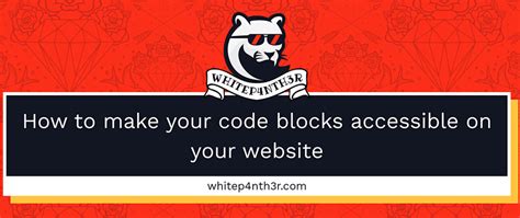 How To Make Your Code Blocks Accessible On Your Website DEV Community