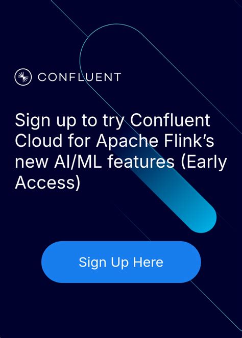 Sign Up To Try Confluent Cloud For Apache Flinks New Aiml Features