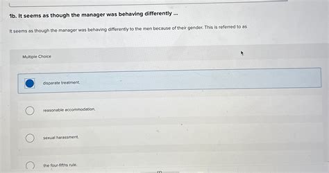 Solved 1b ﻿it Seems As Though The Manager Was Behaving