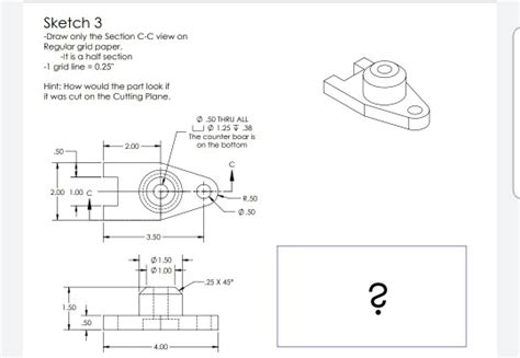 Solved Sketch Draw Only The Section C C View On Regular Chegg Com