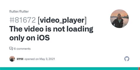 Video Player The Video Is Not Loading Only On IOS Issue 81672 Flutter Flutter GitHub