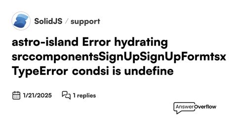 Astro Island Error Hydrating Srccomponentssignupsignupformtsx