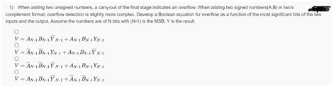 solved 1 when adding two unsigned numbers a carry out of