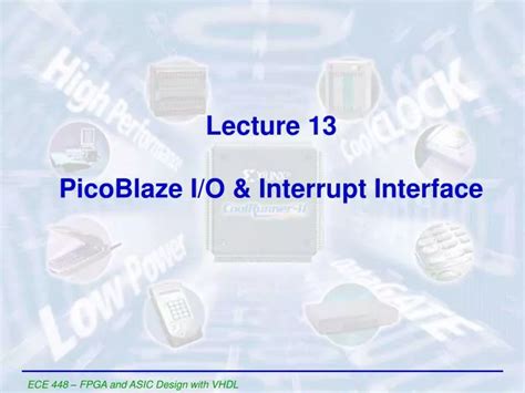 Ppt Lecture 13 Picoblaze I O And Interrupt Interface Powerpoint