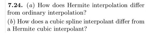 Solved 724 A How Does Hermite Interpolation Differ From