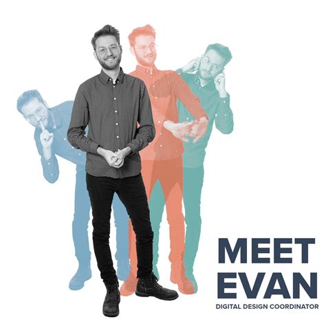 Were Excited To Introduce Evan Meyer Our Digital Design Coordinator