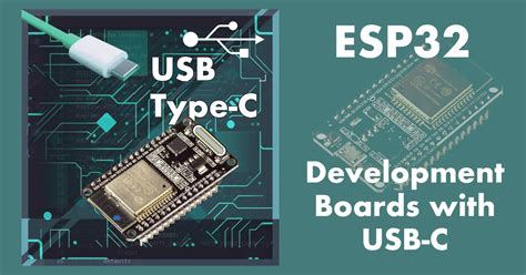 Most Popular Esp32 Development Boards With Usb C In 2023