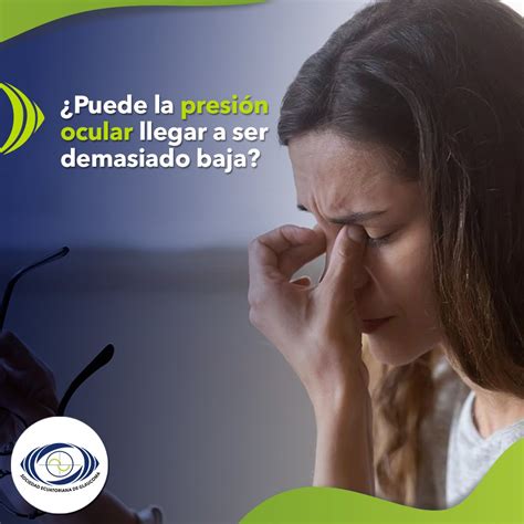 ¿puede La Presión Ocular Llegar A Ser Demasiado Baja Sociedad
