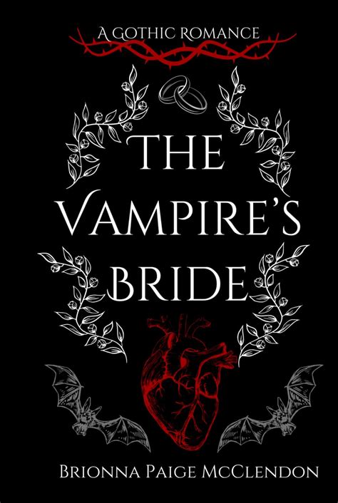 Amazon.com: The Vampire's Bride: A Gothic Romance: 9798879865455: McClendon, Brionna Paige: Books