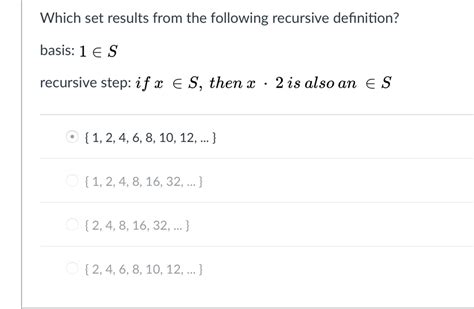 Solved Which Set Results From The Following Recursive Chegg Com