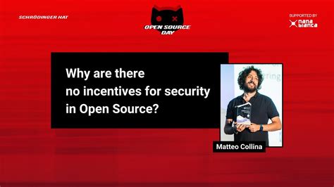 why are there no incentives for security in open source matteo
