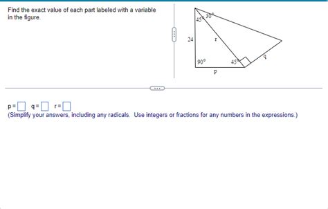 Solved Find The Exact Value Of Each Part Labeled With A Chegg