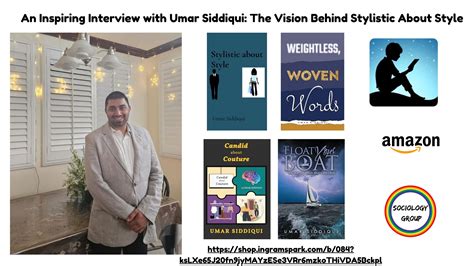 An Interview With Author Umar Siddiqui Insights Into Stylistic About Style
